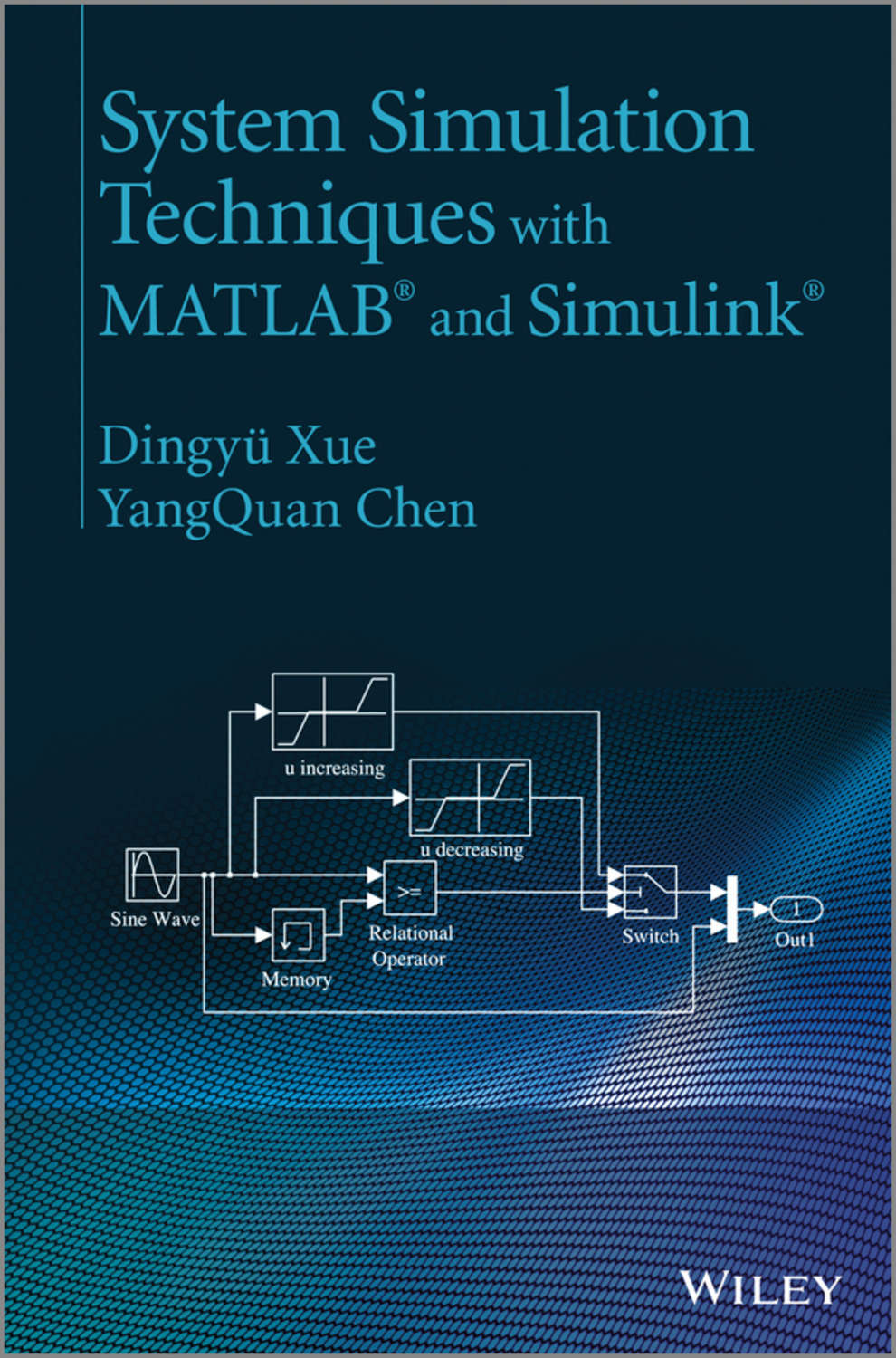 Chen YangQuan, System Simulation Techniques with MATLAB and Simulink ...